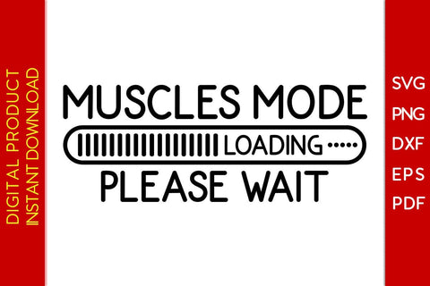 Muscles Mode Loading Please Wait SVG PNG PDF Cut File - So Fontsy
