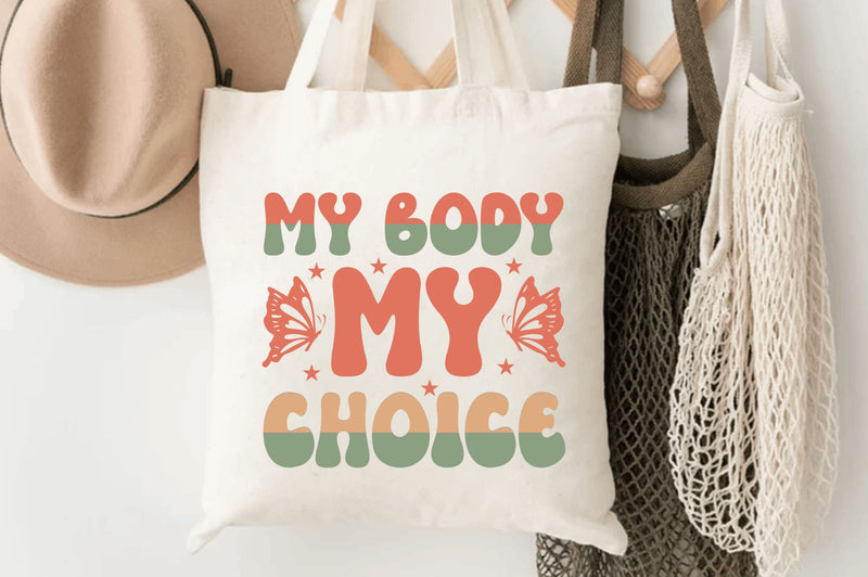 My body my choice SVG - So Fontsy