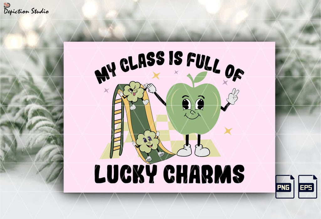 My Class Is Full Of Lucky Charms Kids Shirt PNG, Happy St. Patrick’s ...