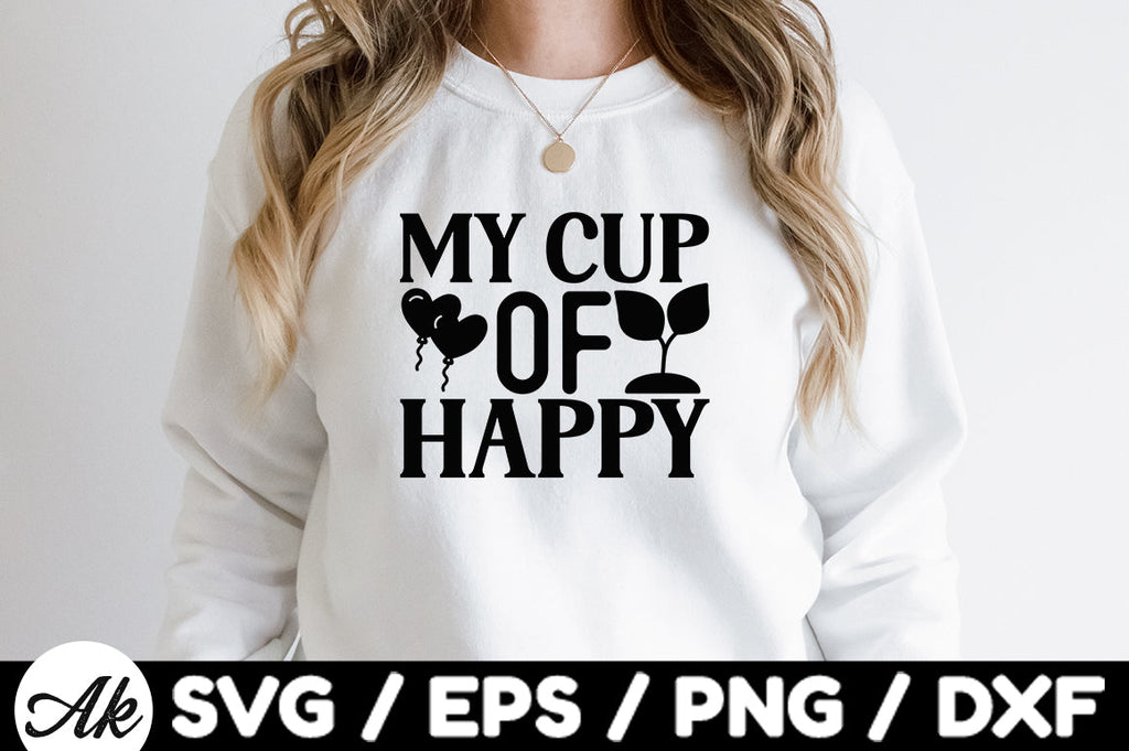 My cup of happy svg - So Fontsy