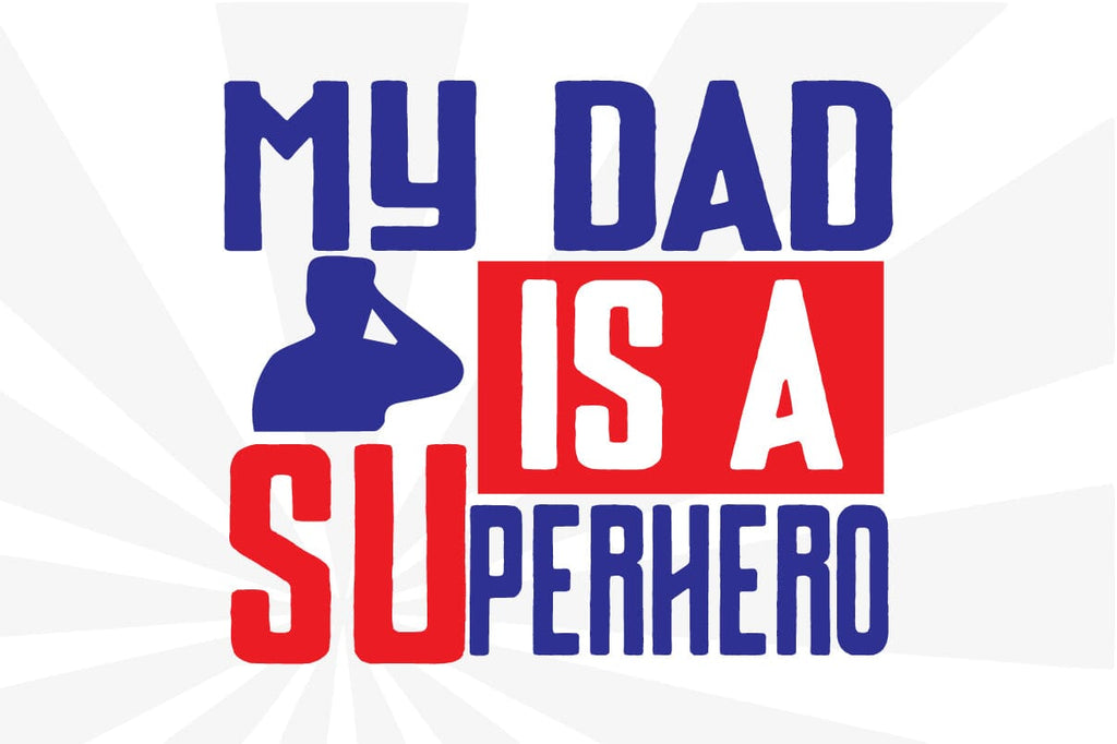 My Dad is a Superhero - So Fontsy