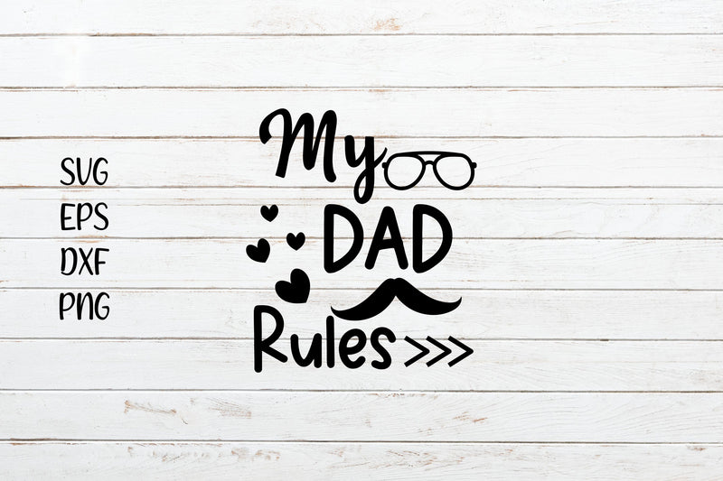 My Dad Rules Svg Cut File - So Fontsy