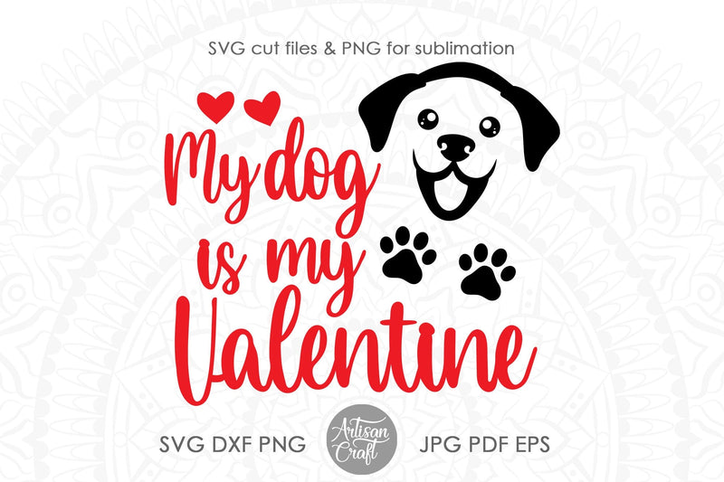 My dog is my valentine SVG with hearts | So Fontsy