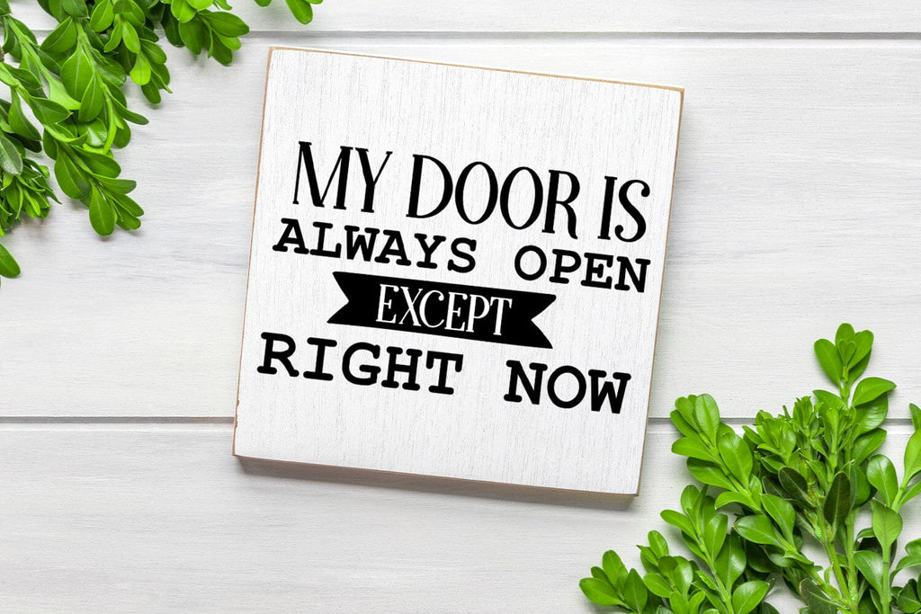 My Door is Always Open I Funny Office Decor SVG I Office SVG - So Fontsy