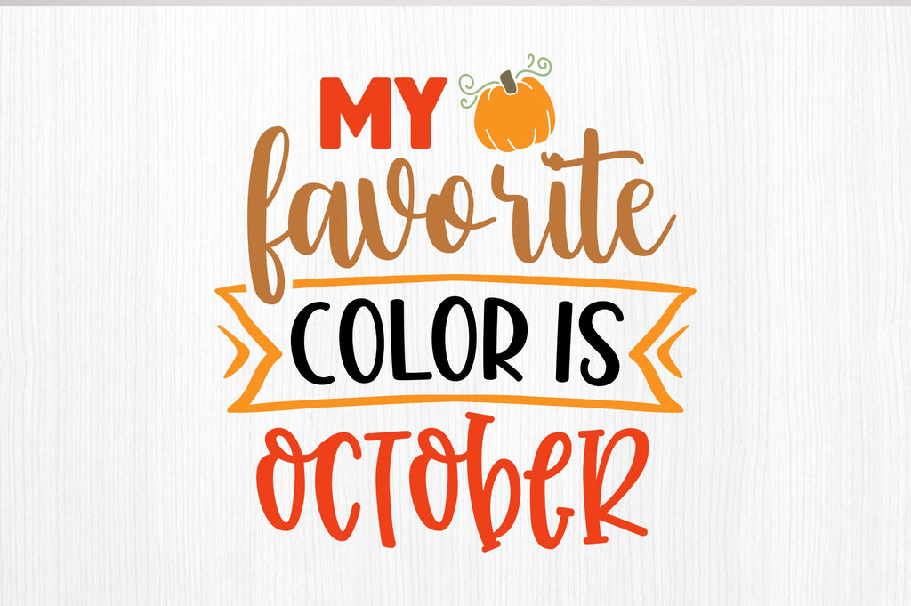 My favorite color is october SVG - So Fontsy