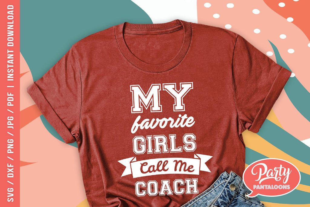 MY FAVORITE GIRLS CALL ME COACH | cheerleading, cheer coach SVG - So Fontsy