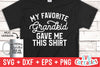 My Favorite Grandkid Gave Me This Shirt svg - Shirt svg - Cut File - s - So Fontsy