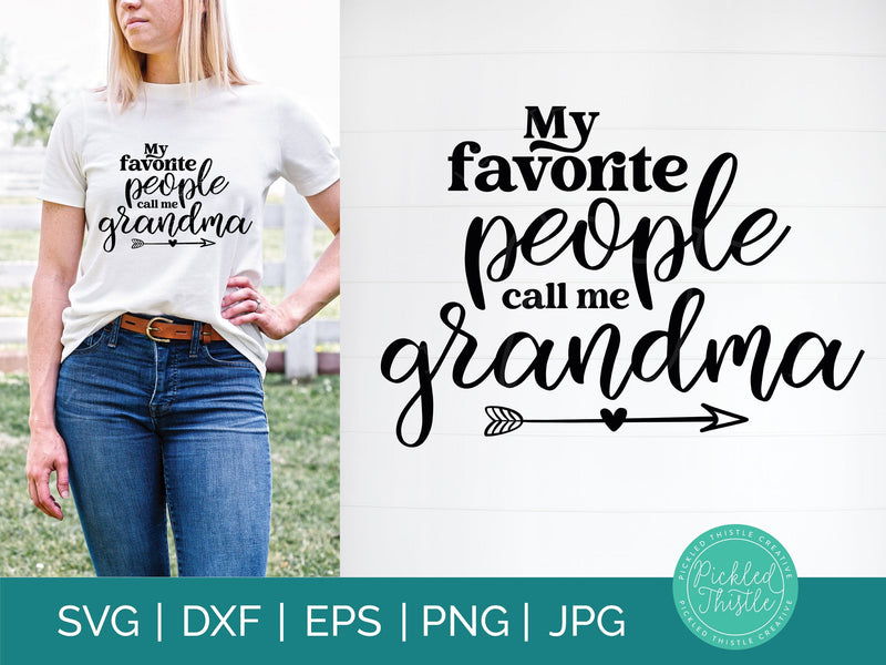 My Favorite People Call Me Grandma SVG - Grandma SVG - So Fontsy