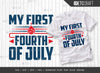 My First 4th Of July SVG Cut File, 4th Of July Svg, Independence Day ...