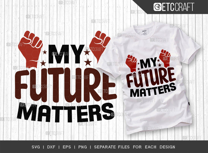 My Future Matters SVG Cut File, Black Woman Svg, Black Man Svg, Future Matters Svg, Afro Lady ...