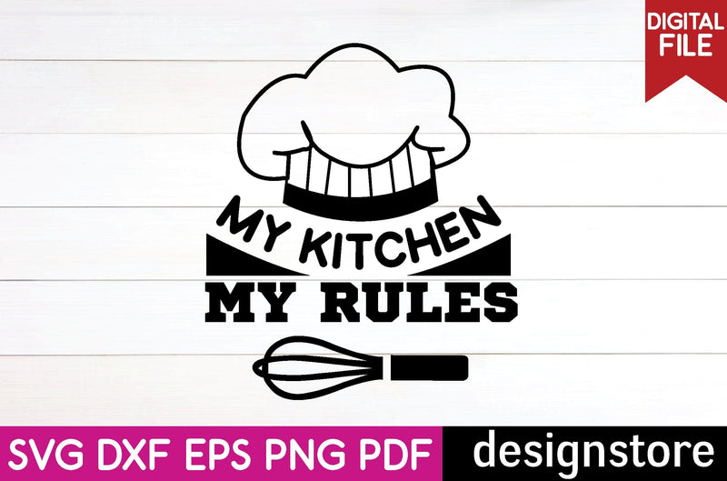 my kitchen my rules svg - So Fontsy