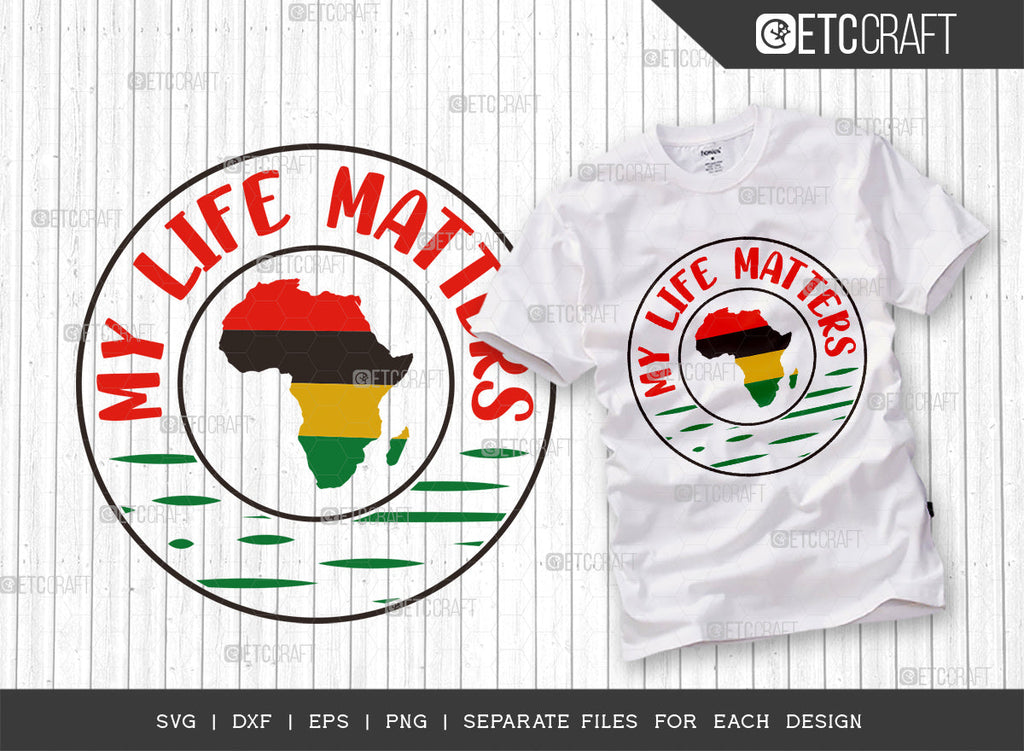 My Life Matters SVG Cut File, Black Woman Svg, Black Queen Svg, Afro ...
