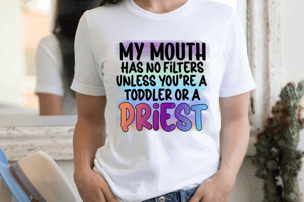 My mouth has no filters Sublimation PNG - So Fontsy
