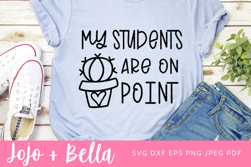 My Students Are On Point, Teacher Svg, School svg, Back to School Svg ...