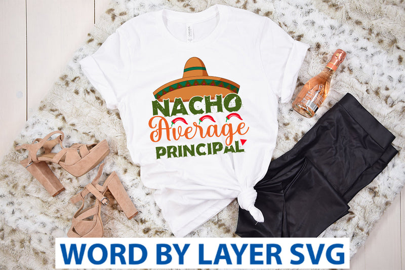 Nacho Average Principal SVG Design - So Fontsy