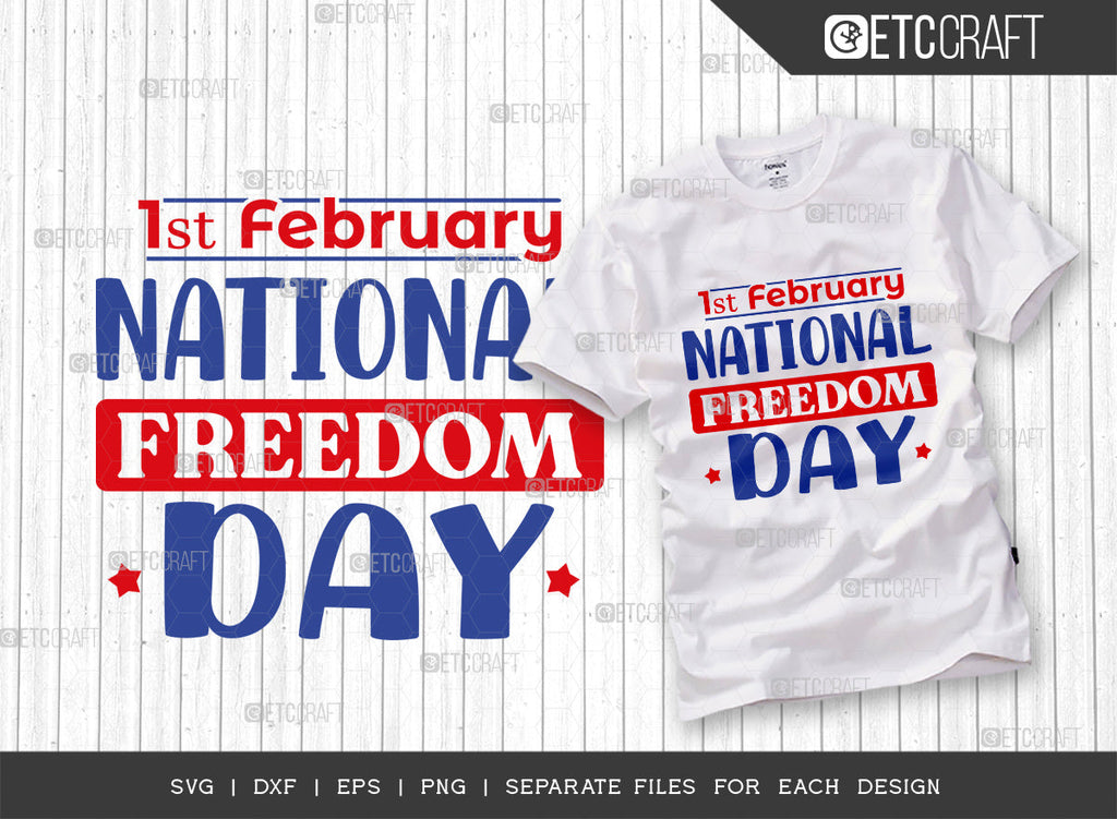 National Freedom Day SVG Cut File, Freedom Squad Svg, 1 February Svg ...