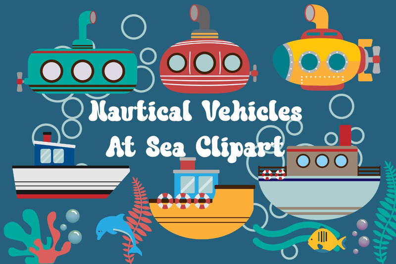 Nautical Vehicles At Sea Clipart Set - So Fontsy