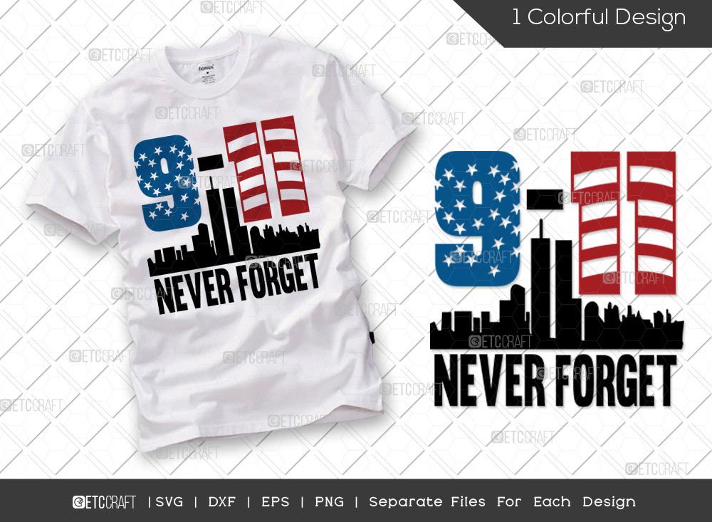 Never Forget 9-11 SVG Cut File | Veteran Svg | Armistice Day Svg ...