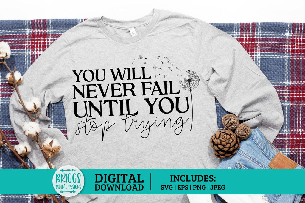Never Stop Trying Motivational SVG - So Fontsy