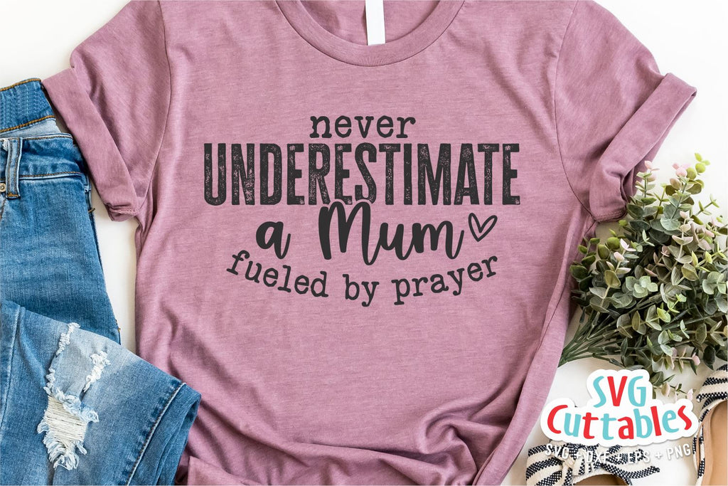 Never Underestimate A Mom svg - Mom Cut File - svg - dxf - eps - png ...
