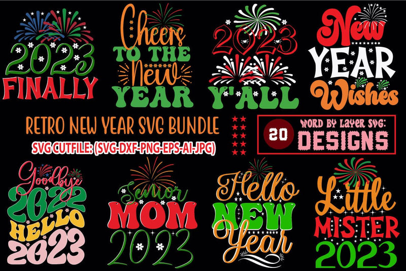 New Year SVG Bundle, New Year's Eve Quote, Cheers 2023 Saying, Nye ...