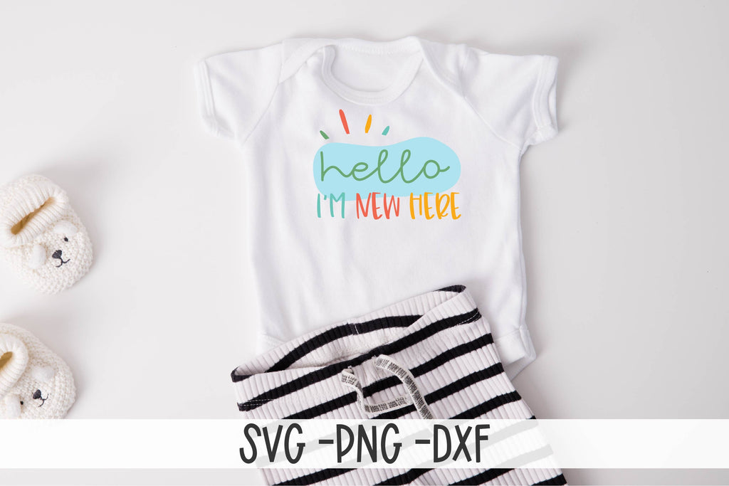 Newborn SVG-Baby SVG-Hello I'm New Here SVG - So Fontsy