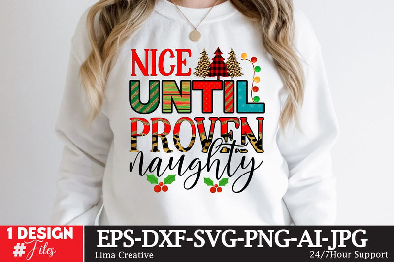 Nice until Proven Naughty Sublimation Design - So Fontsy