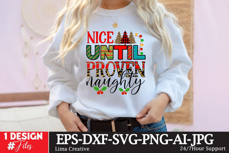Nice until Proven Naughty Sublimation Design - So Fontsy