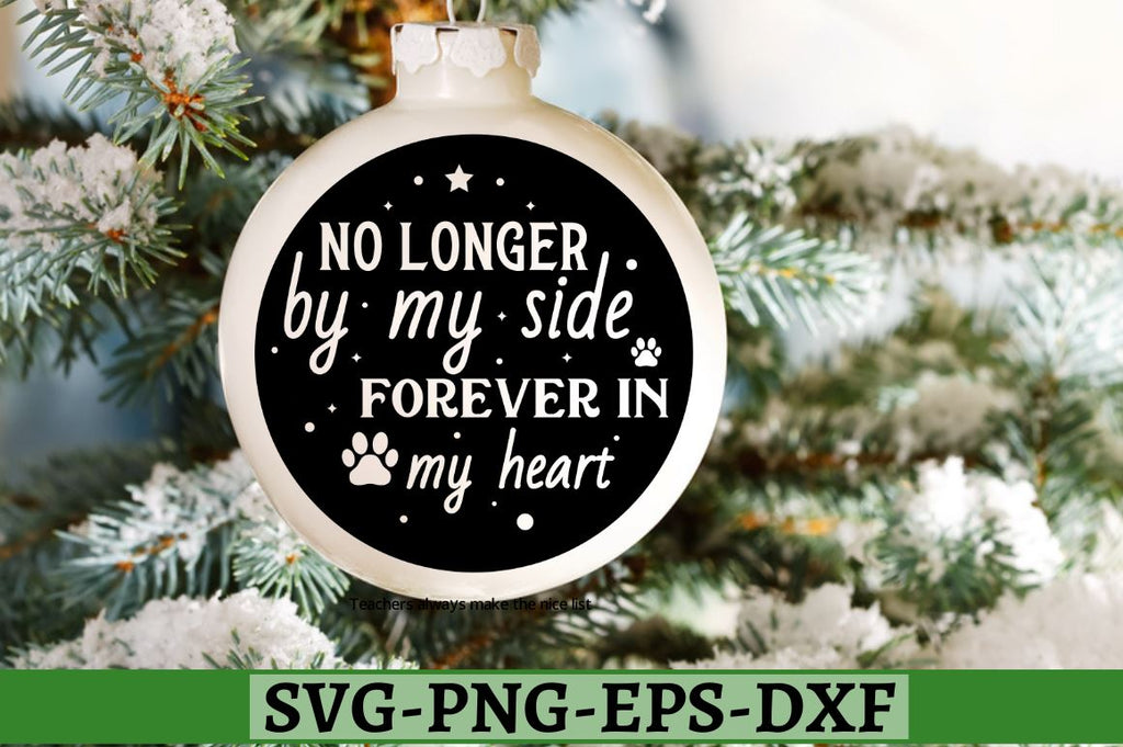 No longer by my side forever in my heart SVG,No longer by my side ...