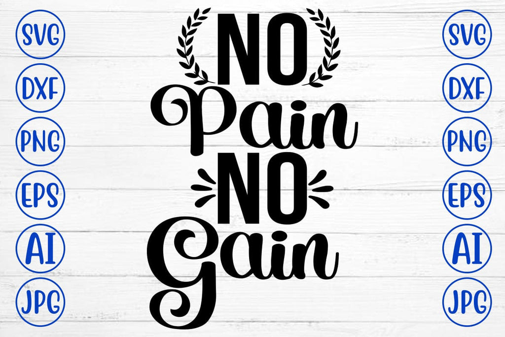 No Pain No Gain SVG Cut File - So Fontsy