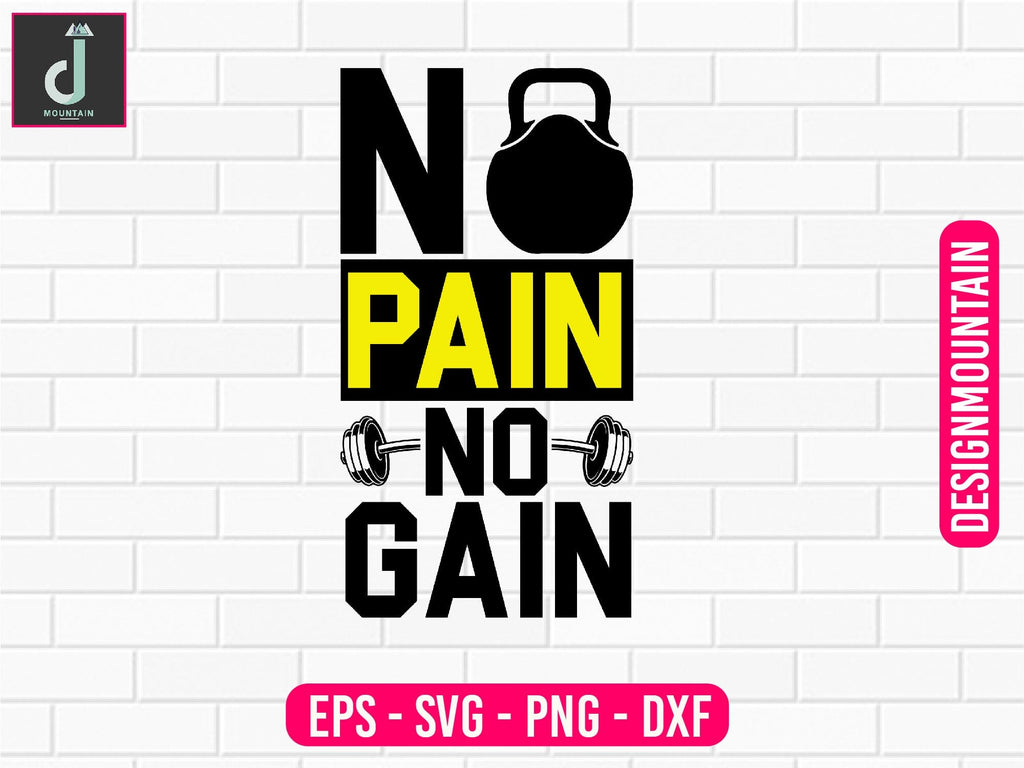 No pain no gain Svg design - So Fontsy