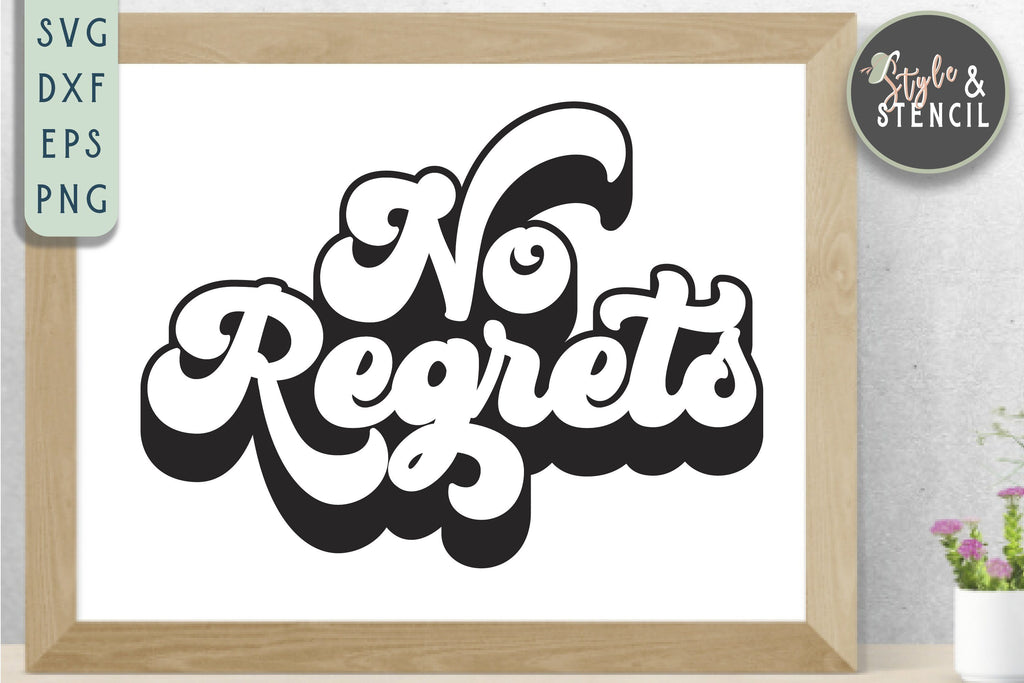 No Regrets SVG - Retro Svg - No Regrets - Retro Shirt - Quotes - Sport ...