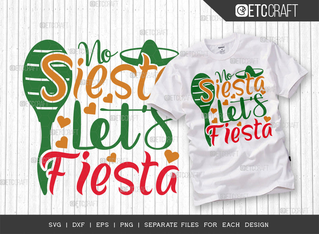 No Siesta Let's Fiesta SVG | Cinco De Mayo Svg Bundle | Mexican Svg ...