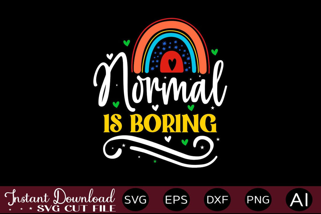 Normal Is Boring SVG - So Fontsy