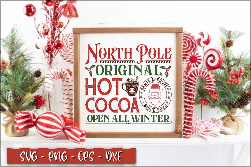 North pole original hot cocoa since 2023 santa approved open all winter ...