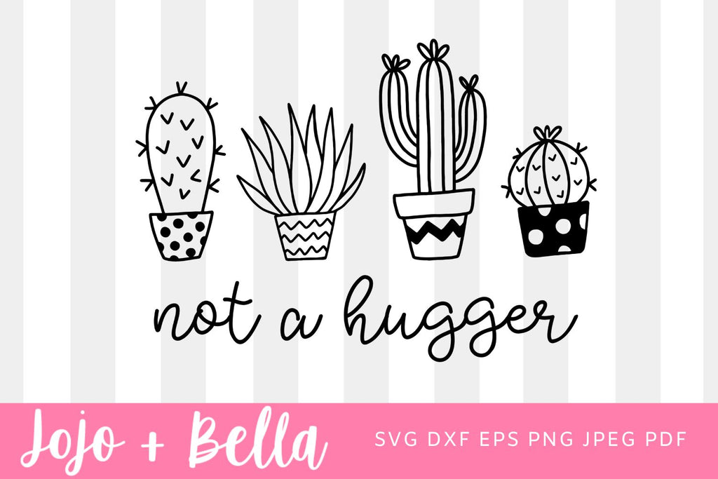 Not a Hugger SVG Cut File, Cactus SVG File, hugs svg, introvert svg ...