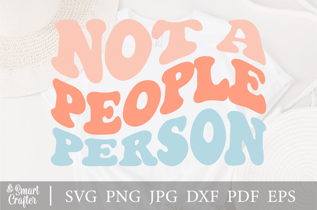 Not A People Person svg, wavy style svg, EPS PNG Cricut Instant ...