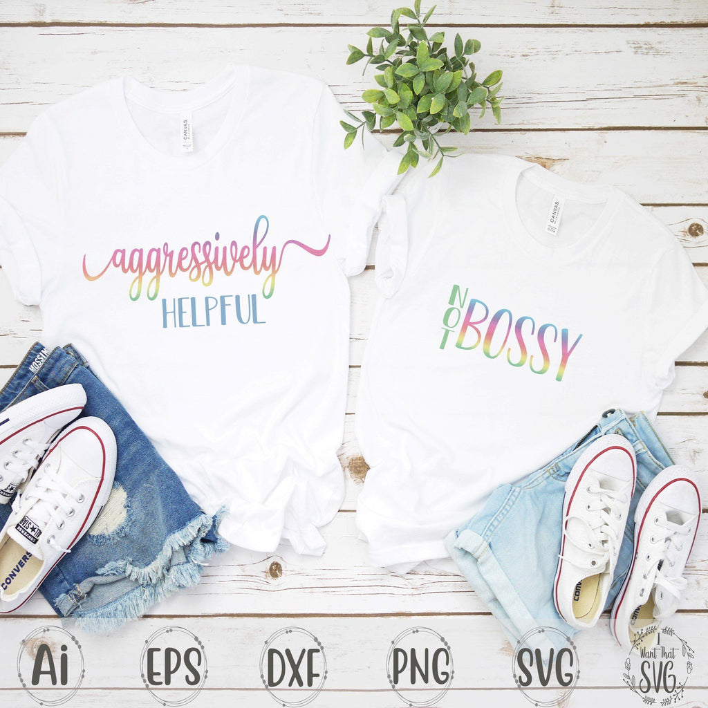 Not Bossy Aggressively Helpful - So Fontsy