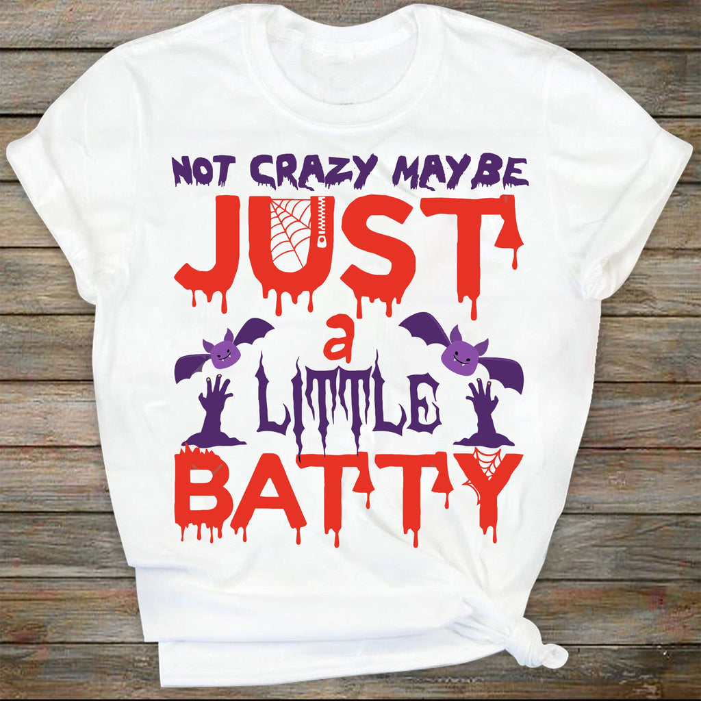 Not Crazy Maybe Just a Little Batty Printable Halloween Bat Snarky ...