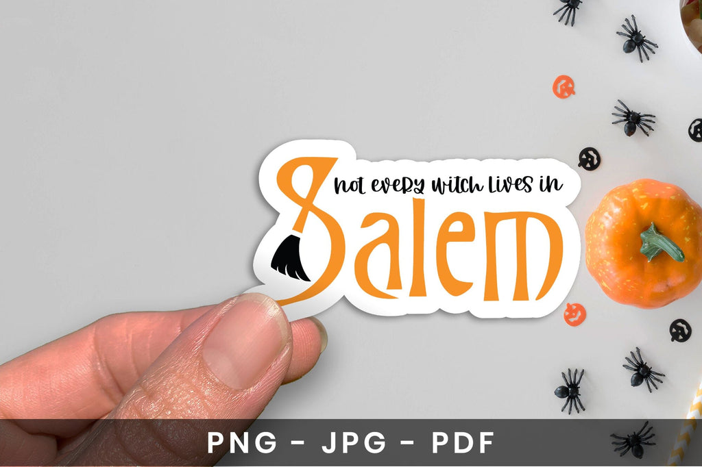 Not Every Witch Lives in Salem, Halloween Sticker - So Fontsy