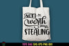 Not Worth Stealing I Tote Bag SVG I Funny Tote Bag SVG - So Fontsy