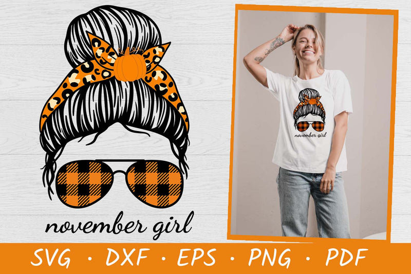 November Girl | Fall Messy Bun SVG | Autumn Messy Bun Mom - So Fontsy