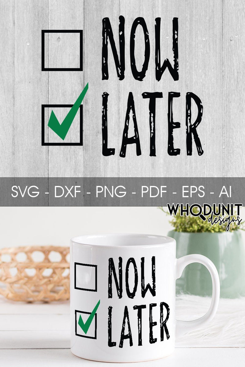 Now or Later checkbox SVG cut file - So Fontsy