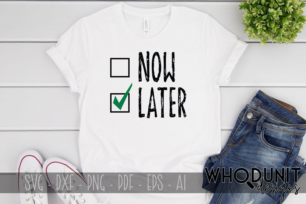 Now or Later checkbox SVG cut file - So Fontsy