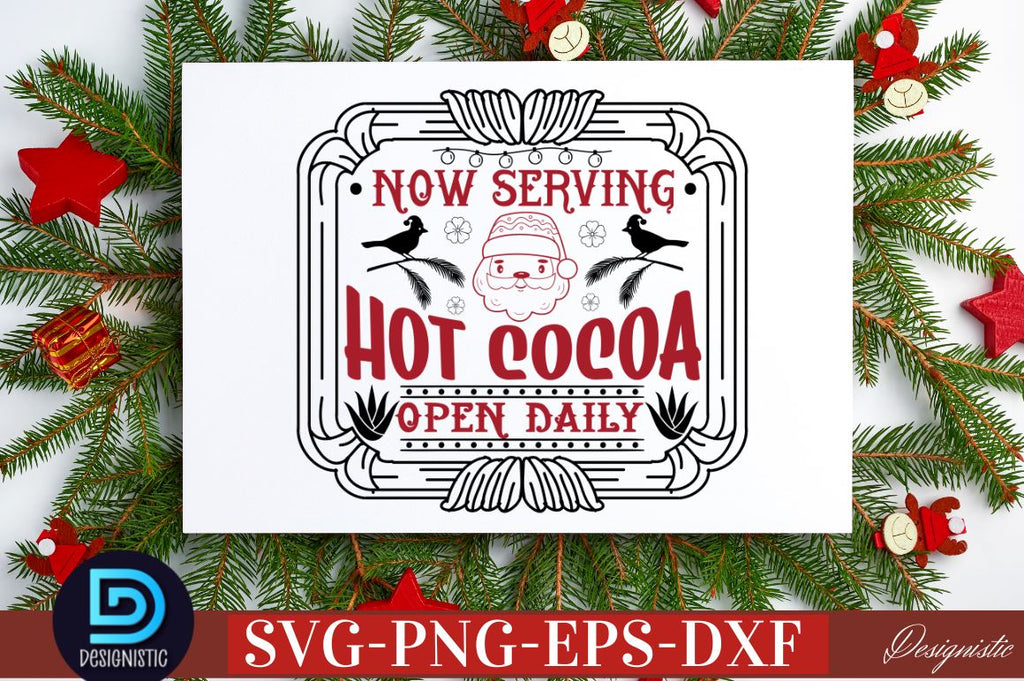 Now serving hot cocoa open daily SVG - So Fontsy