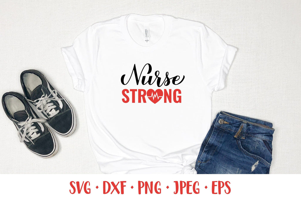 Nurse strong SVG. Nurse quote. Gift for nurses - So Fontsy