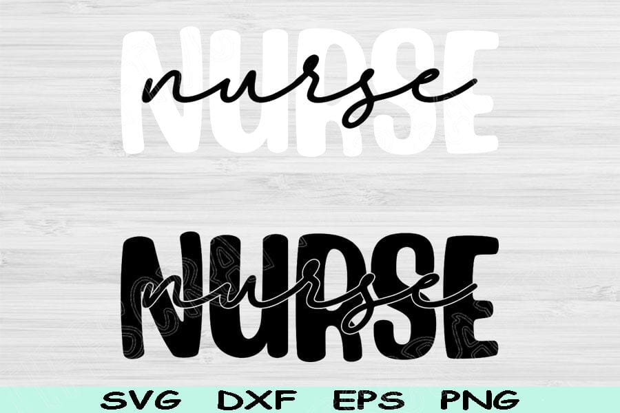 Nurse Svg Dxf Png Eps Cut Files, Nursing Svg, Nurse Life Svg Files For ...