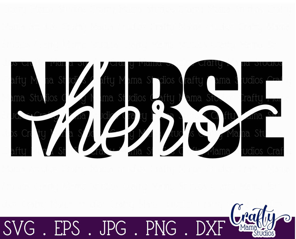 Nurse Svg - Nurse Word Art - Heart Svg - Hero Svg - So Fontsy