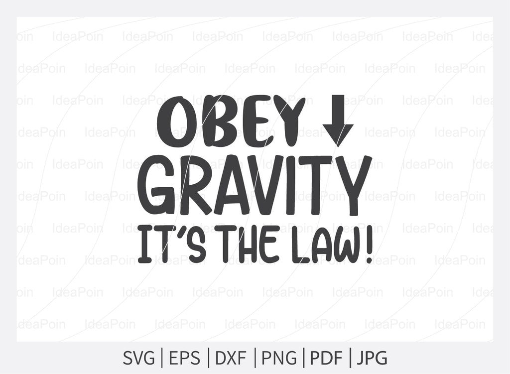 Obey gravity it's the law Svg, Science Svg, I Love Science, Chemistry ...