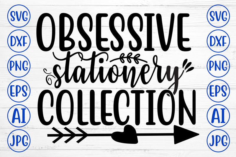 OBSESSIVE STATIONERY COLLECTION SVG Cut File - So Fontsy